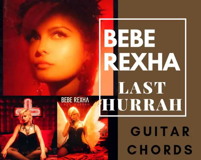 Bebe Rexha - Last Hurrah Guitar Chords - Guitartwitt