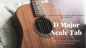 D Major Scale Tabs On Guitar @ Guitartwitt