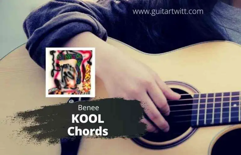 BENEE - KOOL CHORDS For Guitar Piano & Ukulele - Guitartwitt
