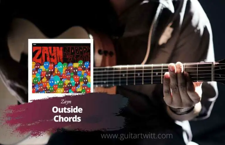 ZAYN - Outside Chords For Guitar Piano & Ukulele - Guitartwitt