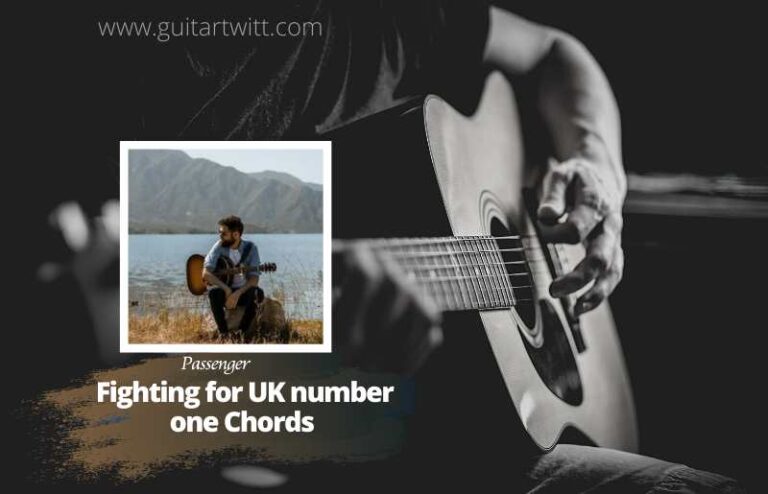 Passenger - Fighting For Uk Number One Chords For Guitar Piano ...
