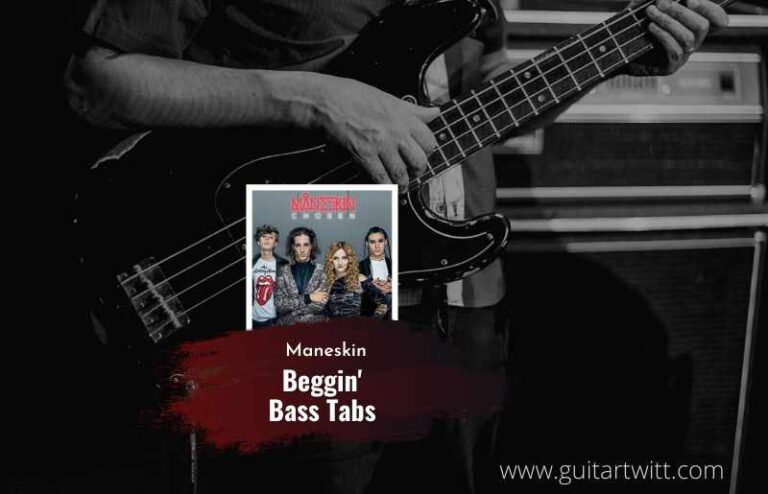Måneskin - Beggin Bass Tab - Guitartwitt