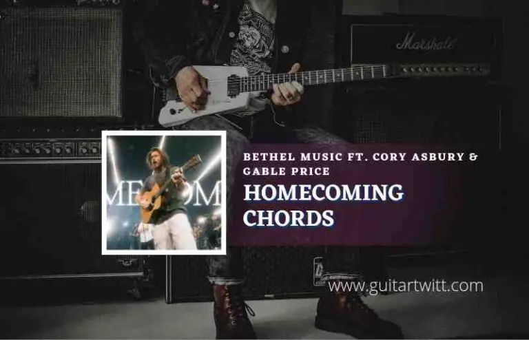 Homecoming Chords By Bethel Music Ft. Cory Asbury & Gable Price ...
