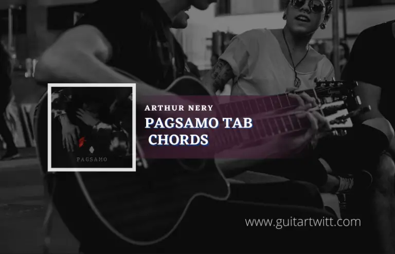 Pagsamo Chords By Arthur Nery - Guitartwitt
