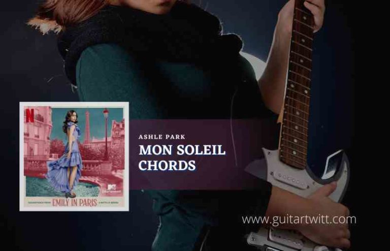 Mon Soleil Chords By Ashley Park | Emily In Paris - Guitartwitt
