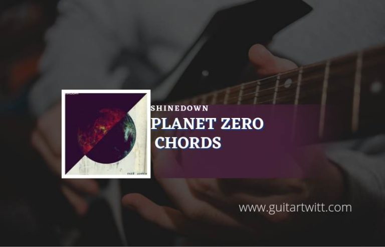 Planet Zero Chords By Shinedown - Guitartwitt