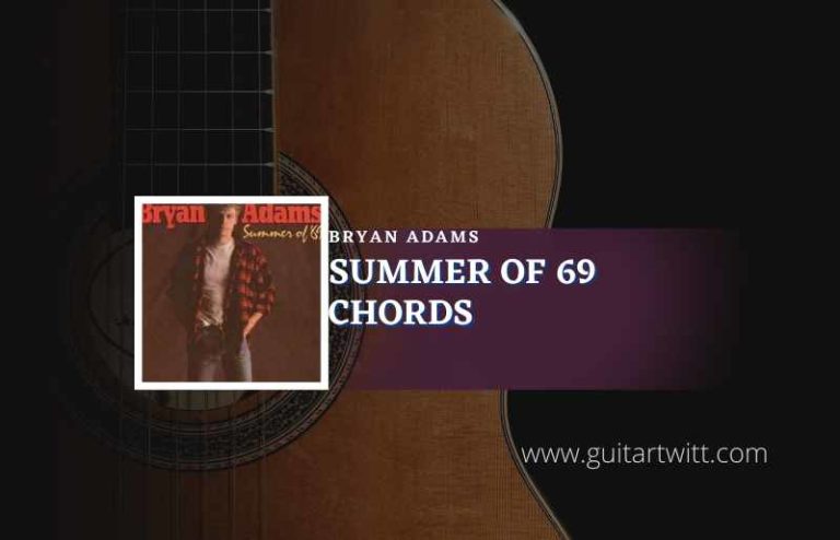 Summer Of 69 Chords By Bryan Adams(Ver.2) - Guitartwitt