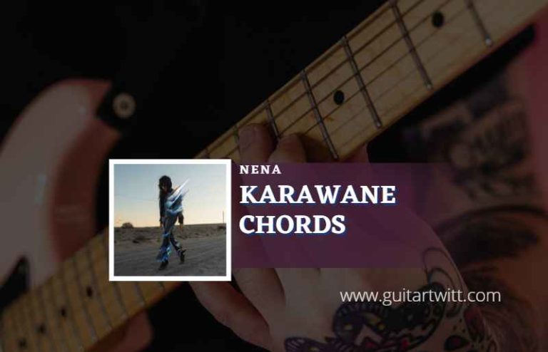 Karawane Chords By Nena - Guitartwitt