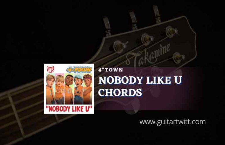 Turning Red - Nobody Like U Chords By 4*Town - Guitartwitt