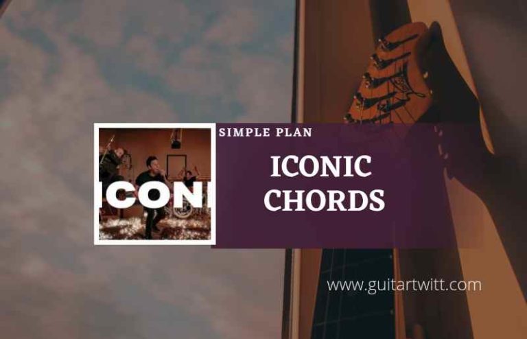 Iconic Chords By Simple Plan - Guitartwitt