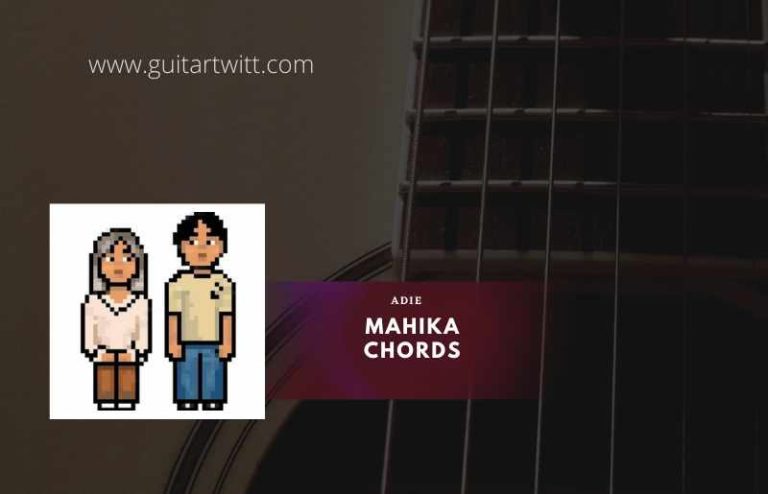 Mahika Chords By Adie - Guitartwitt