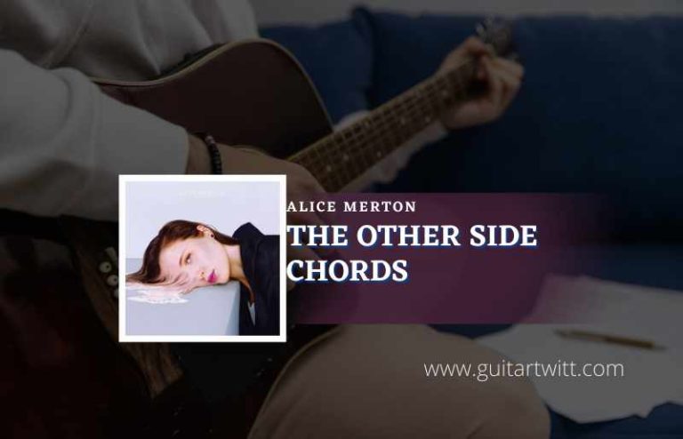 The Other Side Chords By Alice Merton - Guitartwitt