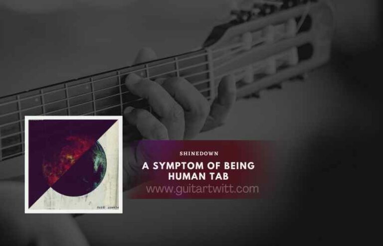A Symptom Of Being Human Tab By Shinedown - Guitartwitt