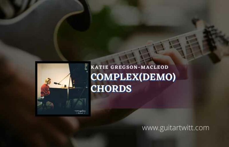 Complex Chords By Katie Gregson-MacLeod - Guitartwitt