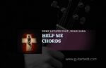 Help Me Chords By Demi Lovato Feat. Dead Sara - Guitartwitt