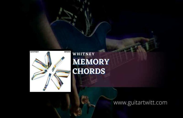 Memory Chords By Whitney - Guitartwitt