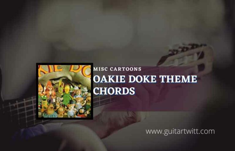 Oakie Doke Theme Chords By Misc Cartoons - Guitartwitt