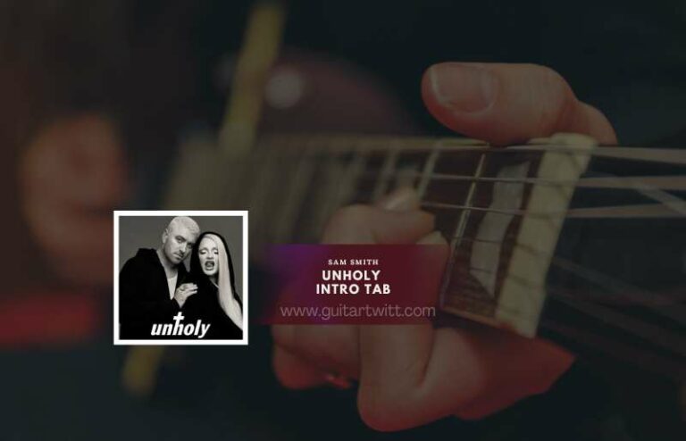 Sam Smith - Unholy Intro Tab - Guitartwitt