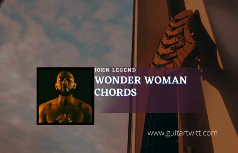 Wonder Woman Chords By John Legend - Guitartwitt