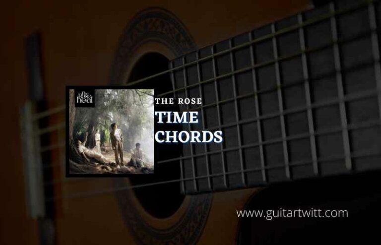 Time Chords By The Rose - Guitartwitt