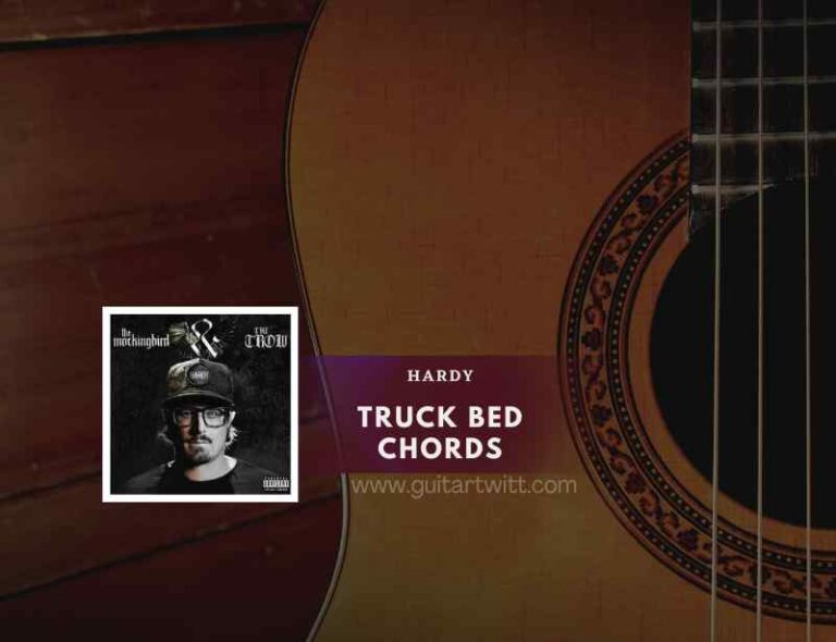 Truck Bed Chords By HARDY - Guitartwitt
