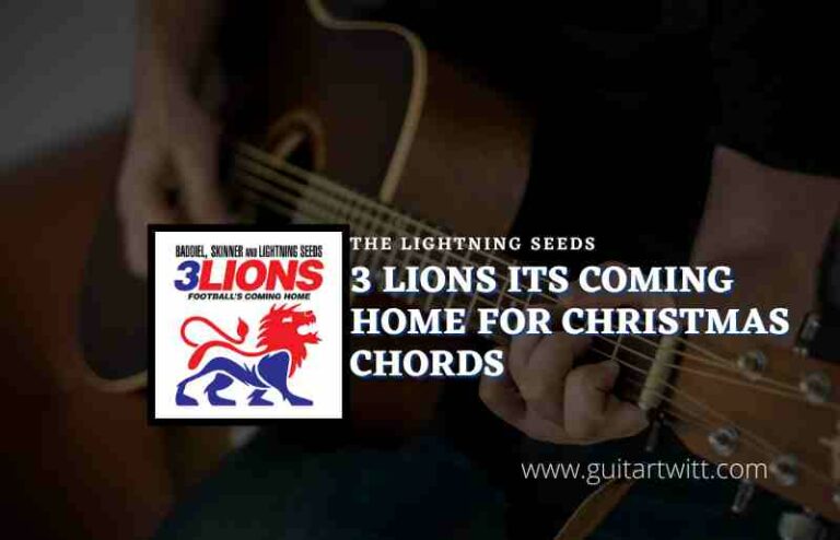 3 Lions Its Coming Home For Christmas Chords By The Lightning Seeds - Guitartwitt