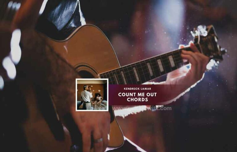 Count Me Out Chords By Kendrick Lamar - Guitartwitt