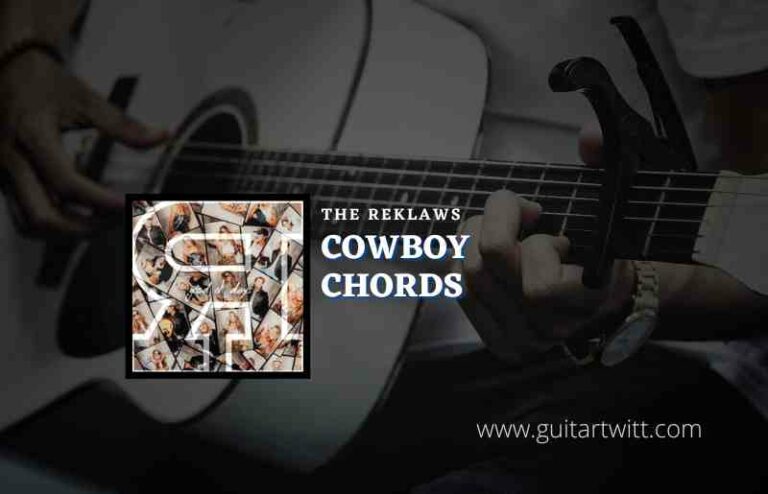 Cowboy Chords By The Reklaws - Guitartwitt