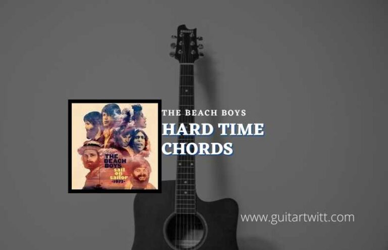 Hard Time Chords By The Beach Boys - Guitartwitt