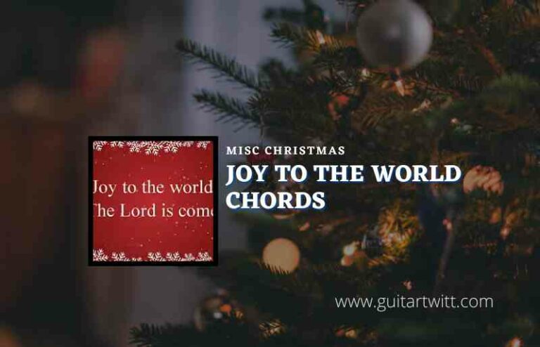 Joy To The World Chords By Misc Christmas - Guitartwitt