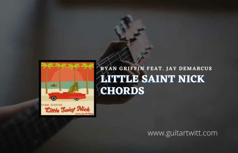 Little Saint Nick Chords By Ryan Griffin Feat. Jay DeMarcus - Guitartwitt