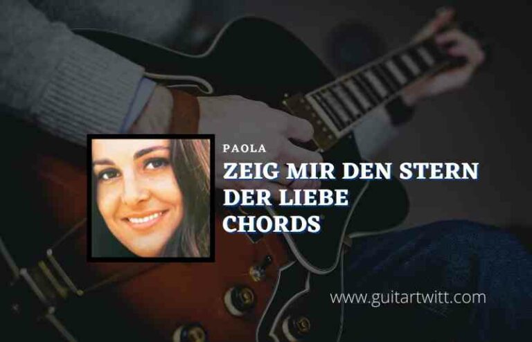 Zeig Mir Den Stern Der Liebe Chords By Paola - Guitartwitt