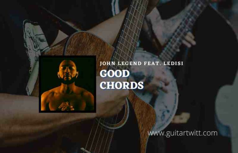 Good Chords By John Legend Feat. Ledisi - Guitartwitt