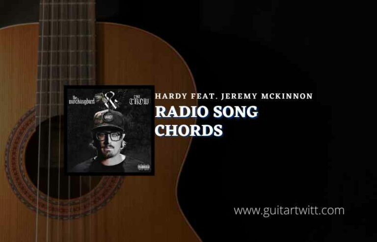 Radio Song Chords By HARDY Feat. Jeremy Mckinnon - Guitartwitt