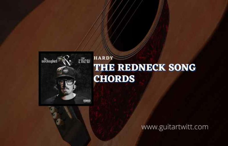 The Redneck Song Chords By HARDY - Guitartwitt