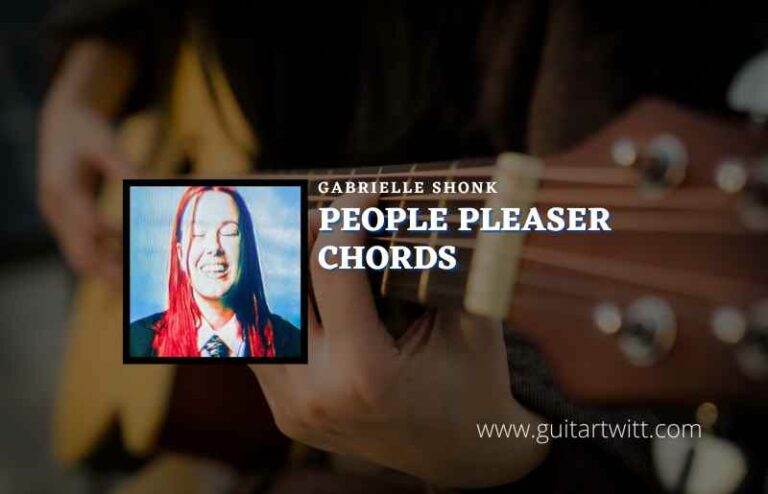 People Pleaser Chords By Gabrielle Shonk - Guitartwitt