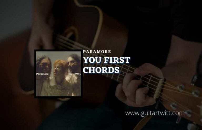 You First Chords By Paramore - Guitartwitt