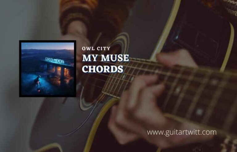 My Muse Chords By Owl City - Guitartwitt