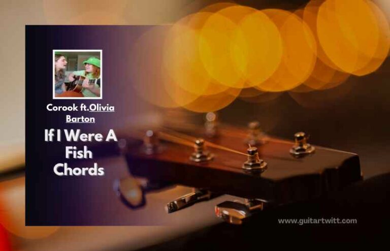 If I Were A Fish Chords By Corook Ft. Olivia Barton - Guitartwitt