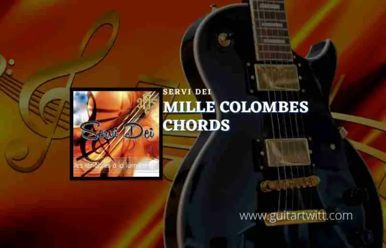 Mille Colombes Chords By Servi Dei - Guitartwitt