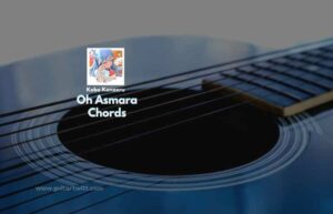 Oh Asmara Chords By Kobo Kanaeru - Guitartwitt