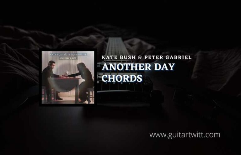 Another Day Chords By Kate Bush & Peter Gabriel - Guitartwitt