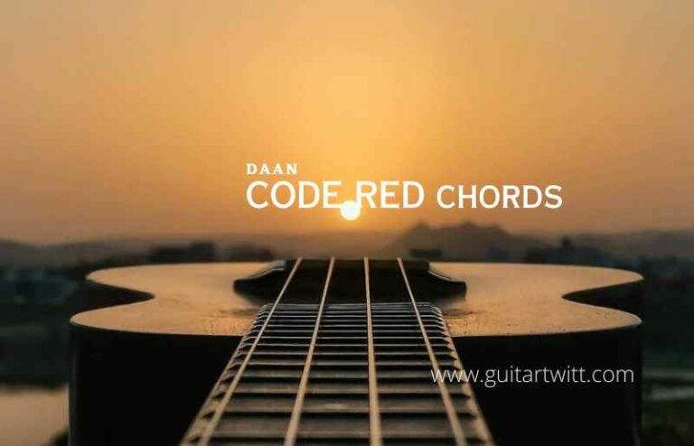Code Red Chords By Daan - Guitartwitt