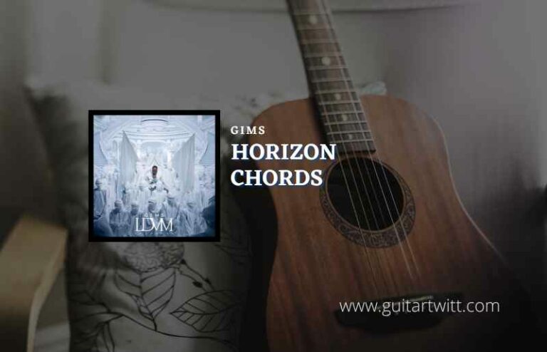 Horizon Chords By GIMS - Guitartwitt