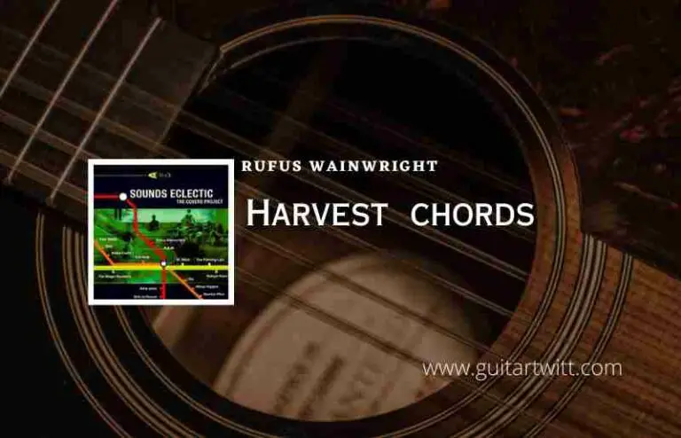 Harvest Chords By Rufus Wainwright Feat. Andrew Bird & Chris Stills ...