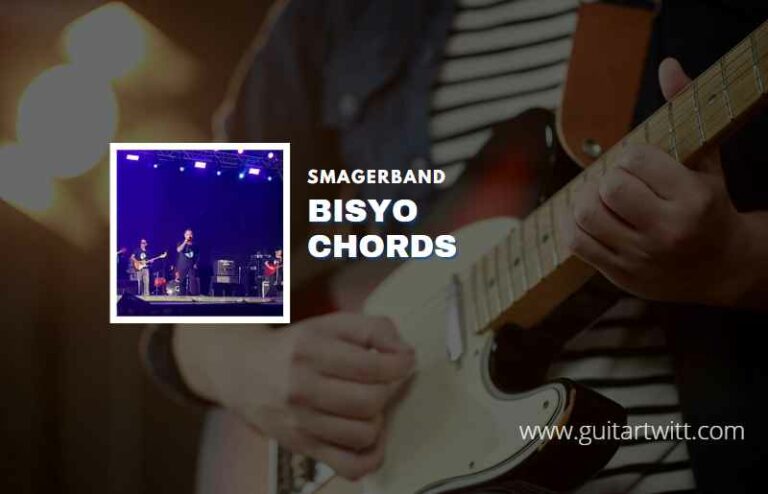 Bisyo Chords By SmagerBand - Guitartwitt