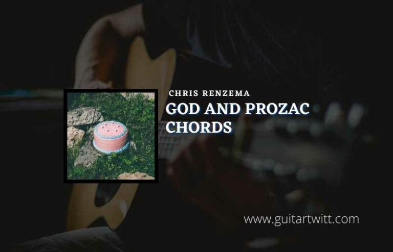 God And Prozac Chords By Chris Renzema - Guitartwitt