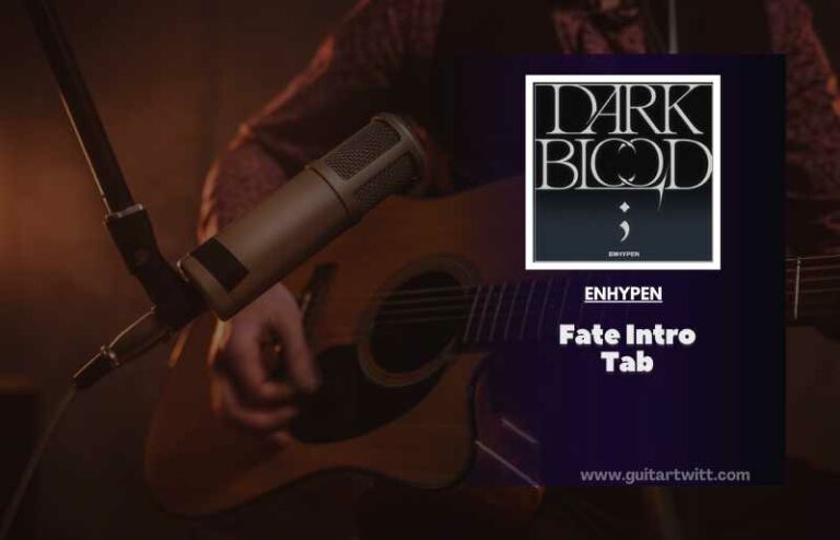 ENHYPEN - Fate Intro Tab - Guitartwitt