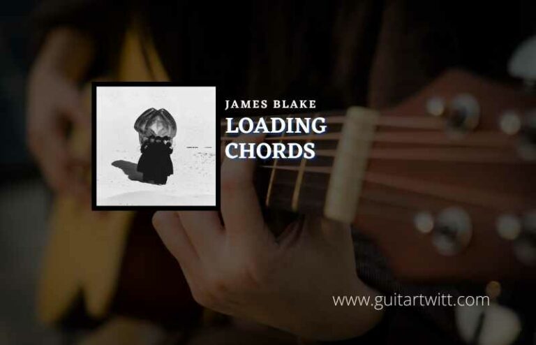 Loading Chords By James Blake - Guitartwitt