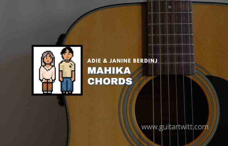 Mahika Chords By Adie & Janine Berdinj - Guitartwitt